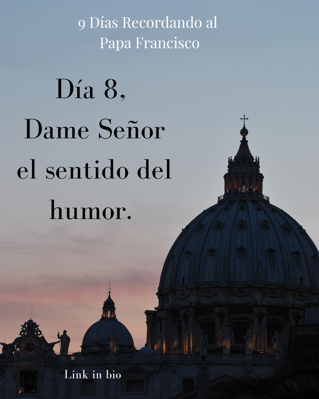 Día 8, Dame Señor el sentido del buen humor. La oración favorita del ...